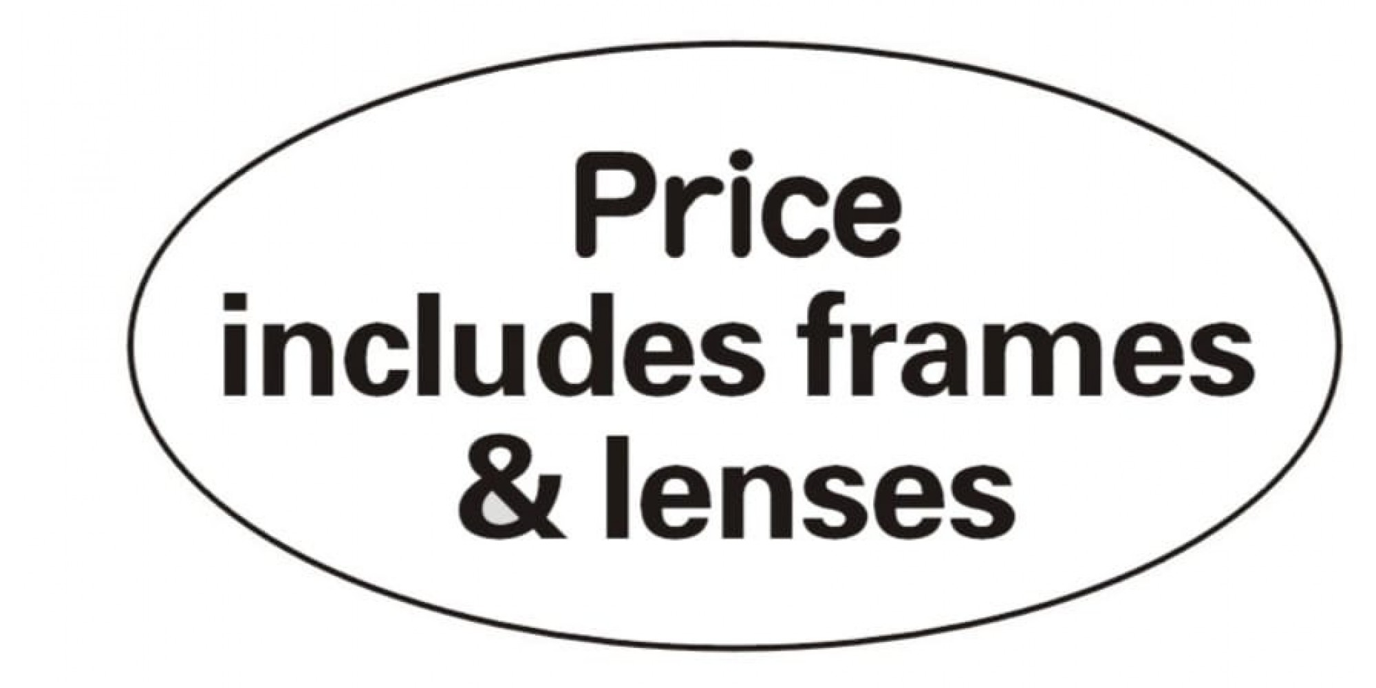 Pricing Label "Price includes frame & lenses"